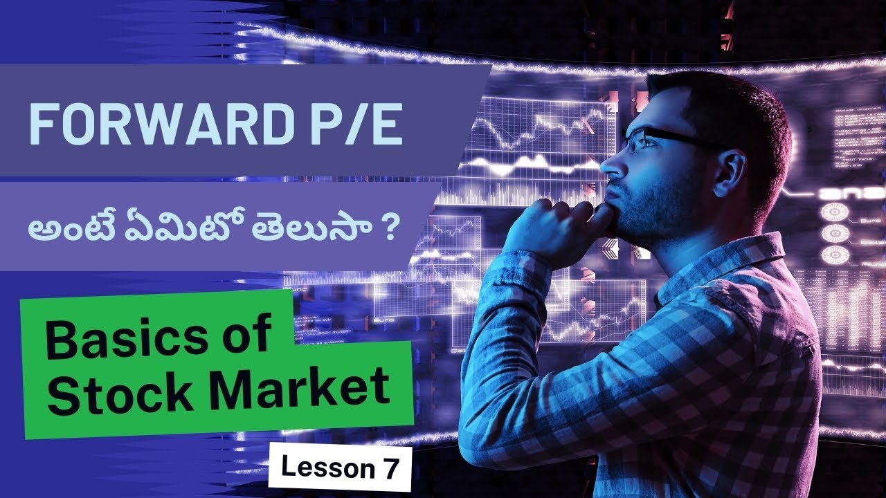 What is Forward P/E & how to use it in Fundamental Analysis : Lesson 7 ...