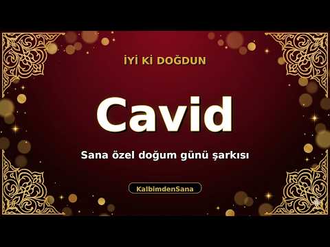 İyi Ki Doğdun Cavid 🎵 Kişiye Özel Doğum Günü Şarkısı | KalbimdenSana