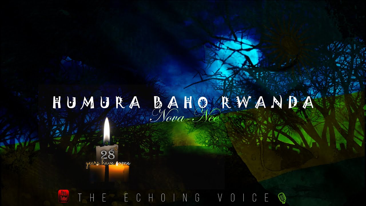 Humura, Baho Rwanda_𝐍𝐨𝐯𝐚-𝐍𝐞𝐞. - YouTube
