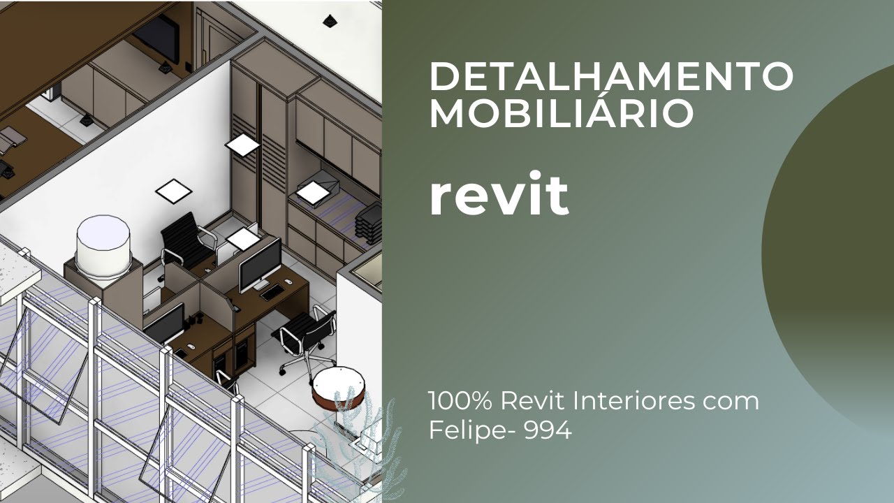 Revit Interiores Felipe- Aula 994 - DETALHAMENTO MOBILIÁRIO - YouTube