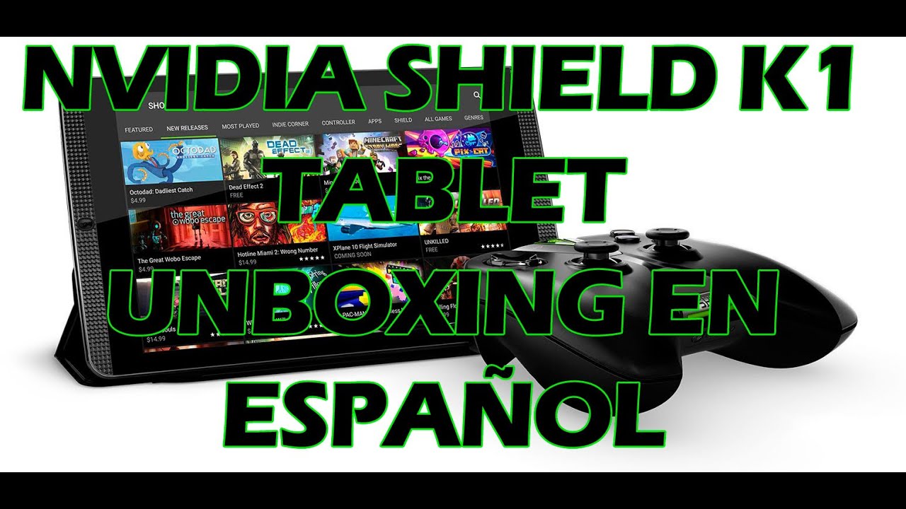 Nvidia Shield Tablet K1 | Unboxing en Español - YouTube
