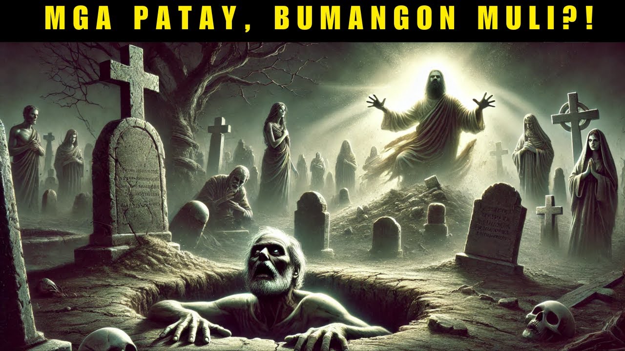 MGA PATAY, BUMANGON MULI?! TOTOO NGA BA? - YouTube