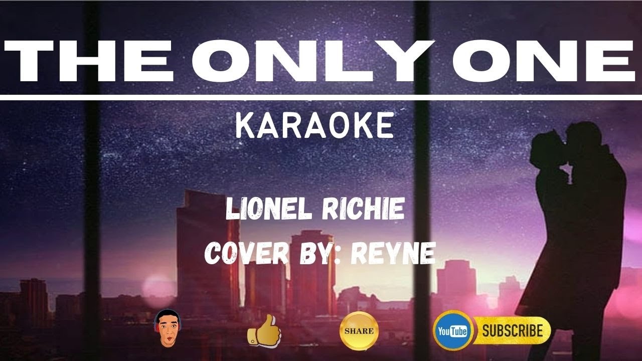 THE ONLY ONE | Lionel Richie | Cover by Reyne | Karaoke Version - YouTube