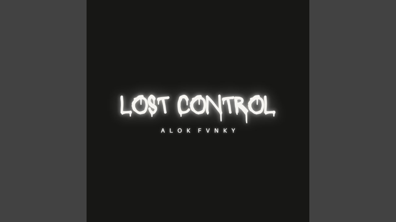Lost Control - YouTube