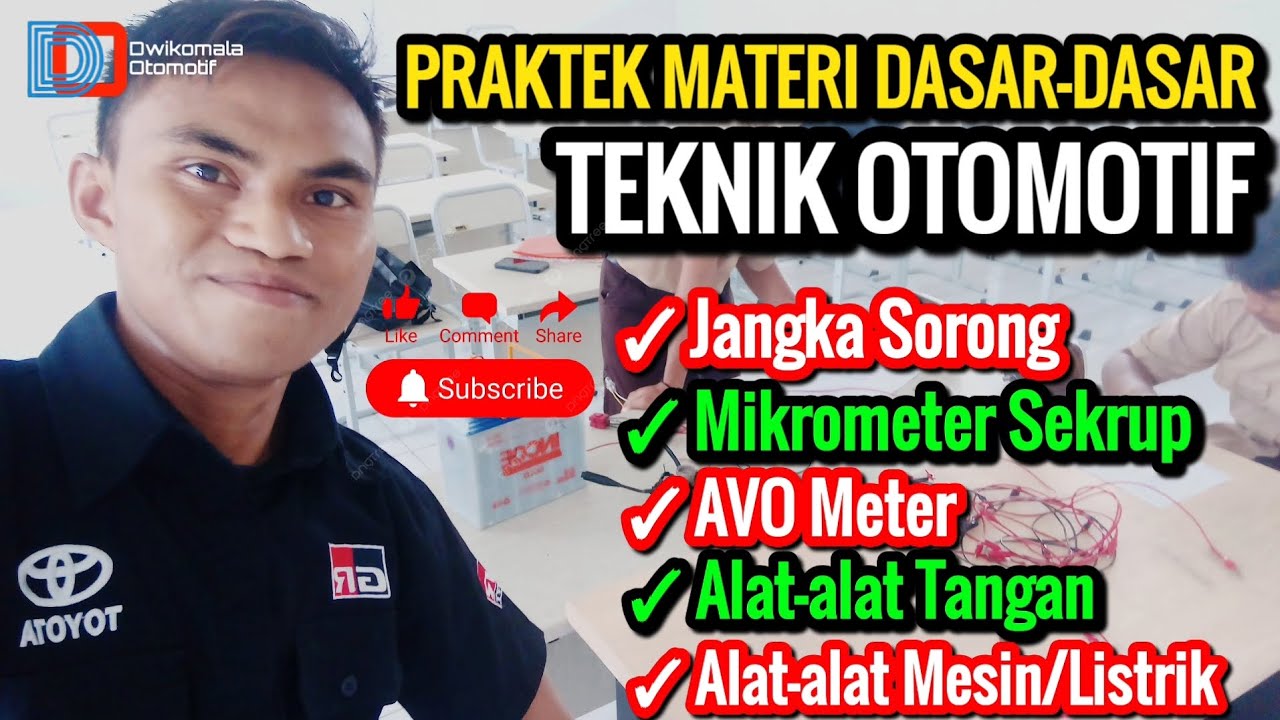 PRAKTEK DASAR-DASAR TEKNIK OTOMOTIF..!! | Alat Ukur Mekanik & Listrik ...