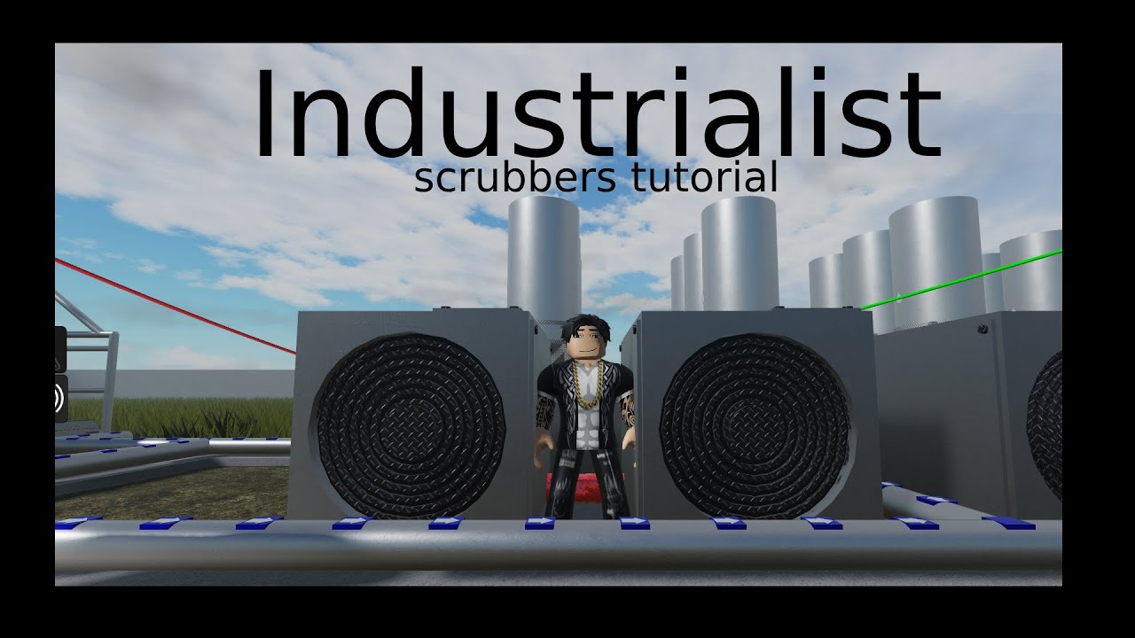 Industrialist, scrubbers tutorial! - YouTube