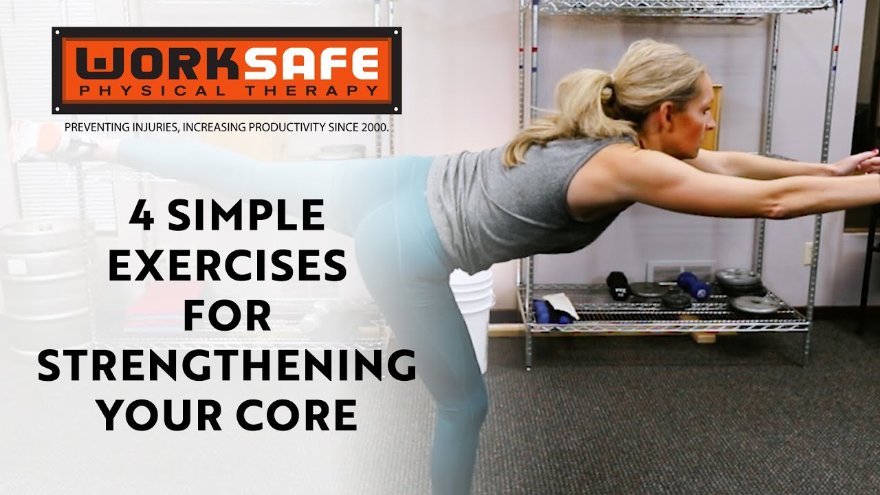 4 Simple Exercises for Strengthening Your Core | WorkSafe Physical ...