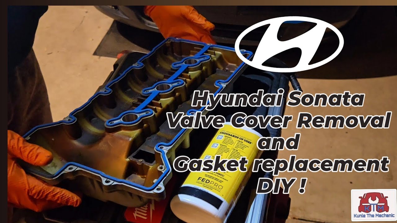 Hyundai Sonata Valve Cover Removal and Gasket Replacement - YouTube