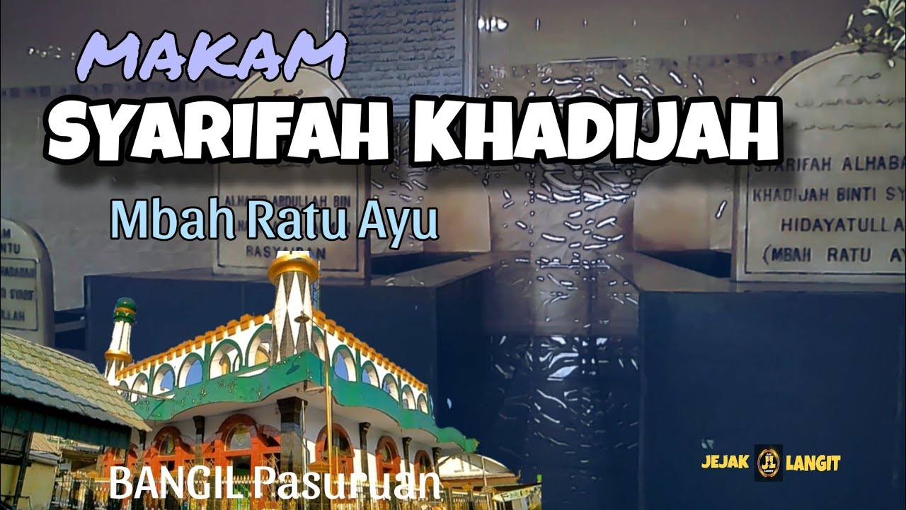 Ziarah Makam Syarifah Khadijah (Mbah Ratu Ayu) cicit SUNAN Gunung Jati ...