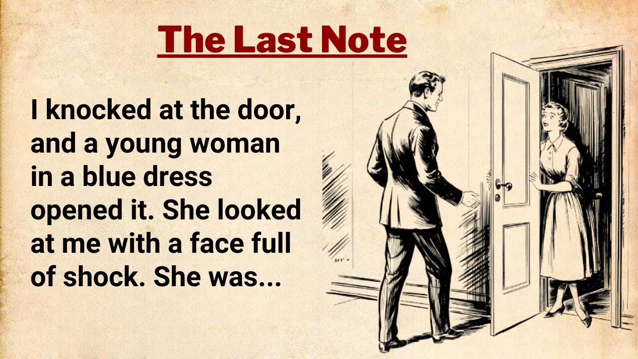 Learn English Through Story Level 5 ⭐ English Story - The Last Note ...