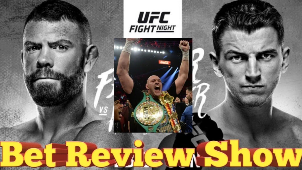 UFC on ESPN+ 26: Dan Hooker vs Paul Felder "Bet Review Show" - YouTube