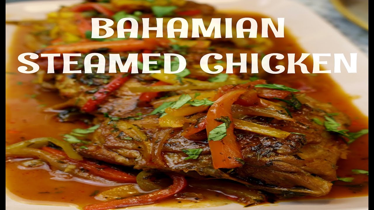 BAHAMIAN STEAMED CHICKEN/ COOKING IN ISOLATION - YouTube