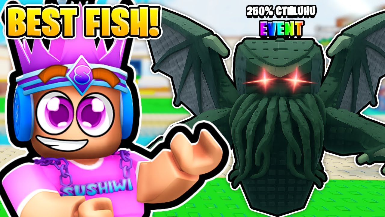 I Got The New 250% CTHULHU EVENT Fish In Roblox Steal A Fish... - YouTube