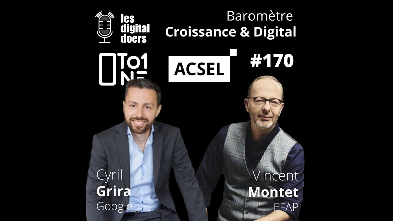 #170 CROISSANCE & DIGITAL par l'ACSEL - Vincent Montet & Cyril Grira - YouTube