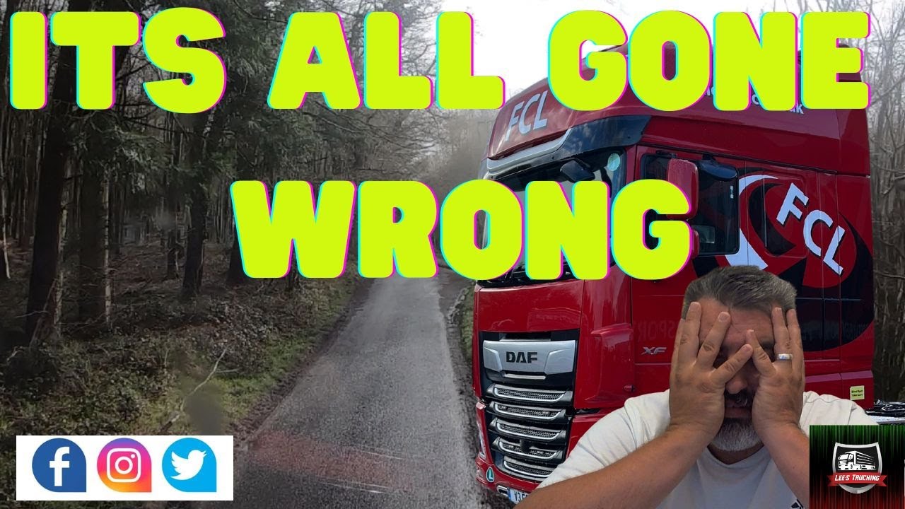 |Truck driver vlog | HGV |its all Gone wrong| - YouTube