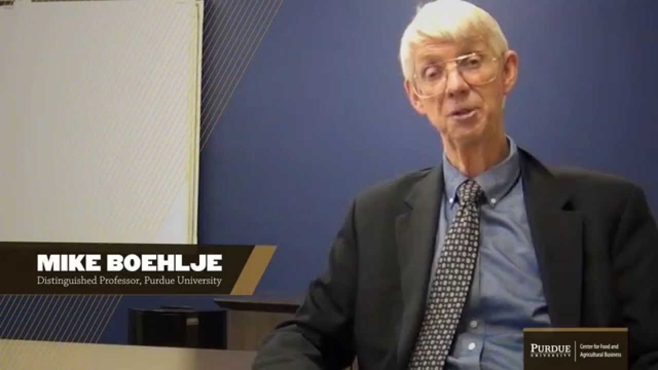 Mike Boehlje on Long-Term Prospects for the Food and Agricultural ...