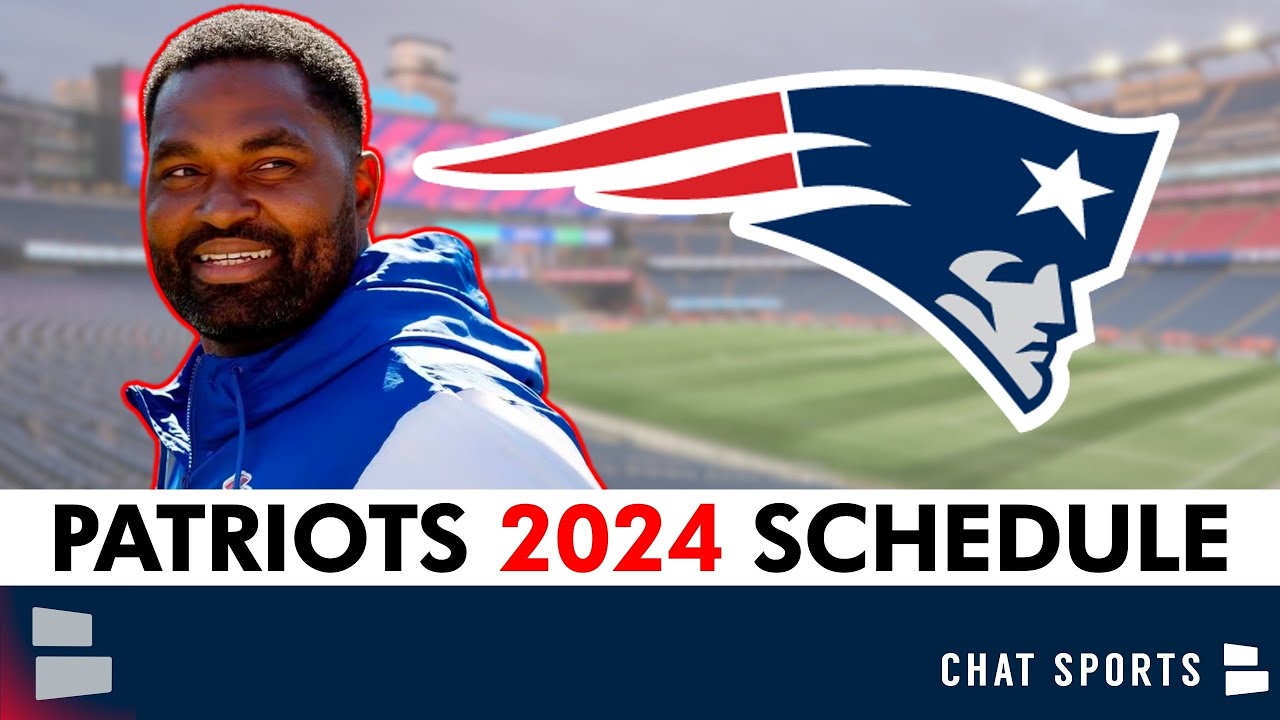 New England Patriots 2024 NFL Schedule, Opponents And Instant Analysis ...