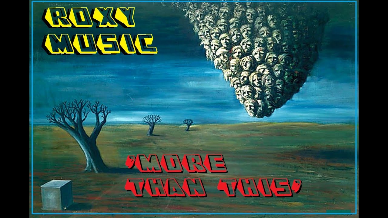 HQ FLAC ROXY MUSIC - MORE THAN THIS Best Version SUPER ENHANCED AUDIO ...