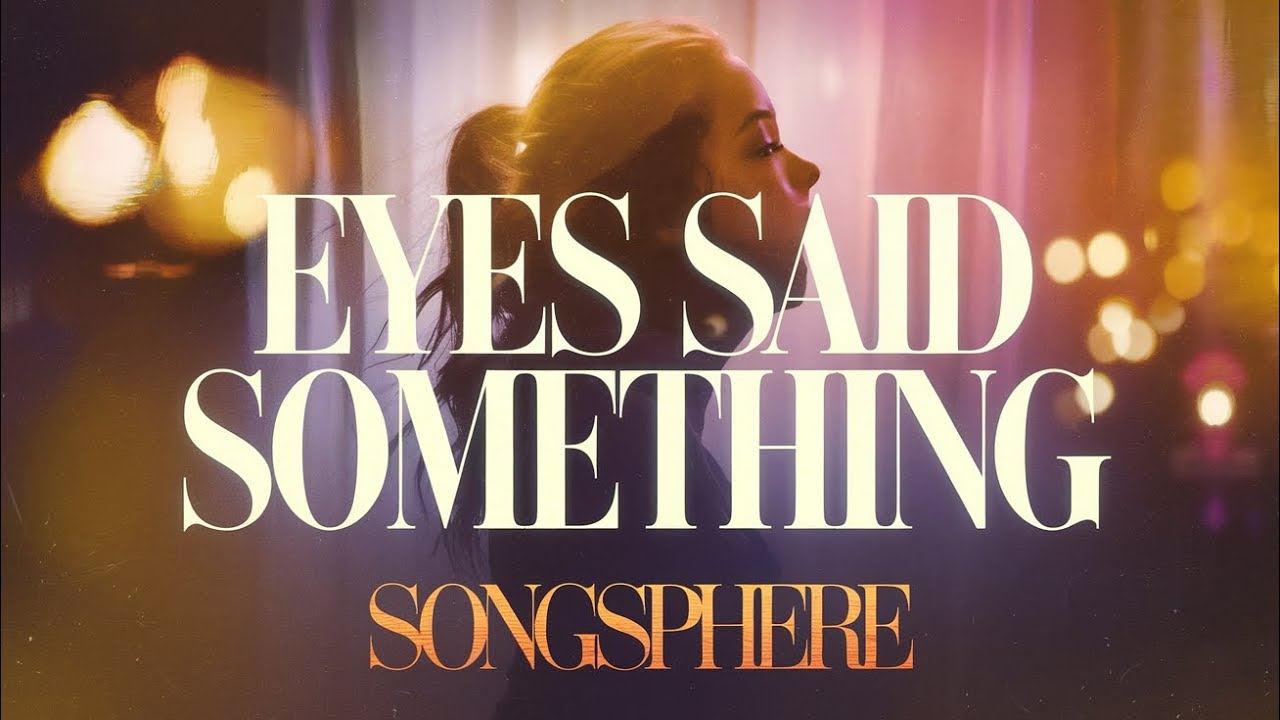 Eyes Said Something | Romantic Pop Song 2024 | Original | SongSphere ...