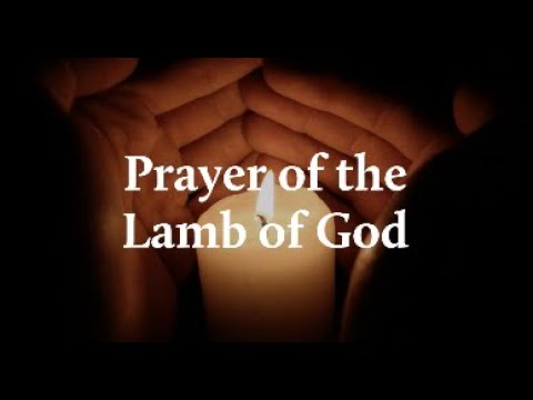 Prayer of the Lamb of God | Power of Prayer | Short Prayer | Quick ...