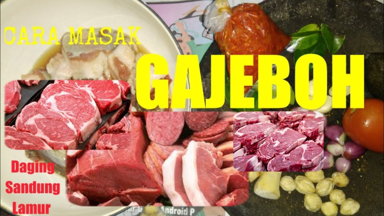 Cara Masak Gajeboh Daging Sandung Lamur - YouTube