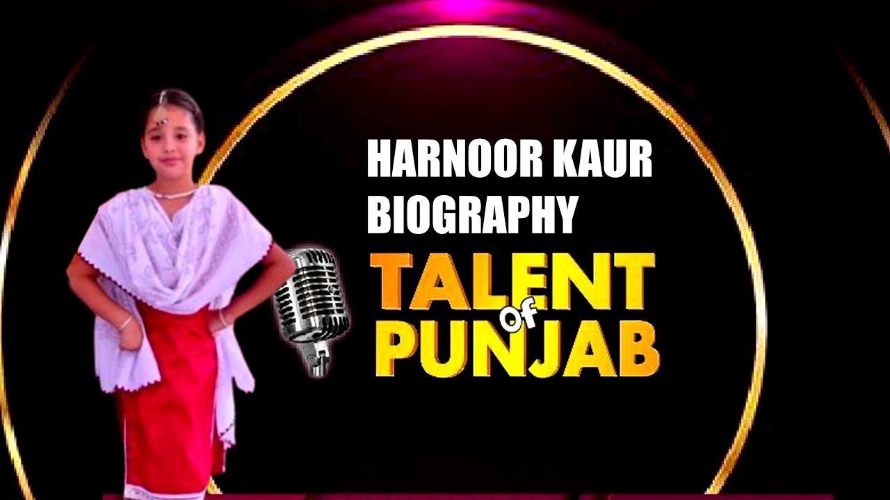 Harnoor Kaur Biography || Talent of Punjab || G Dhiman Production - YouTube