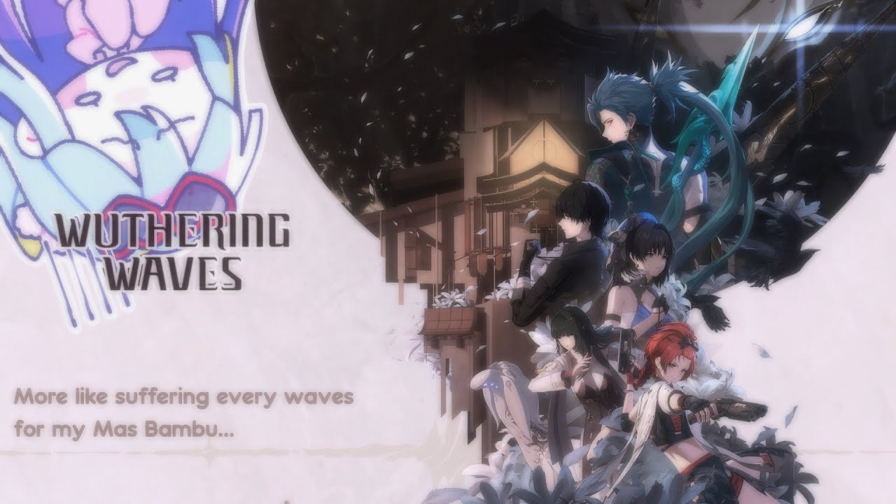【WUTHERING WAVES】 Endurance! GRINDING FOR QIUYUAN! Current save: 120+ 😝 ...