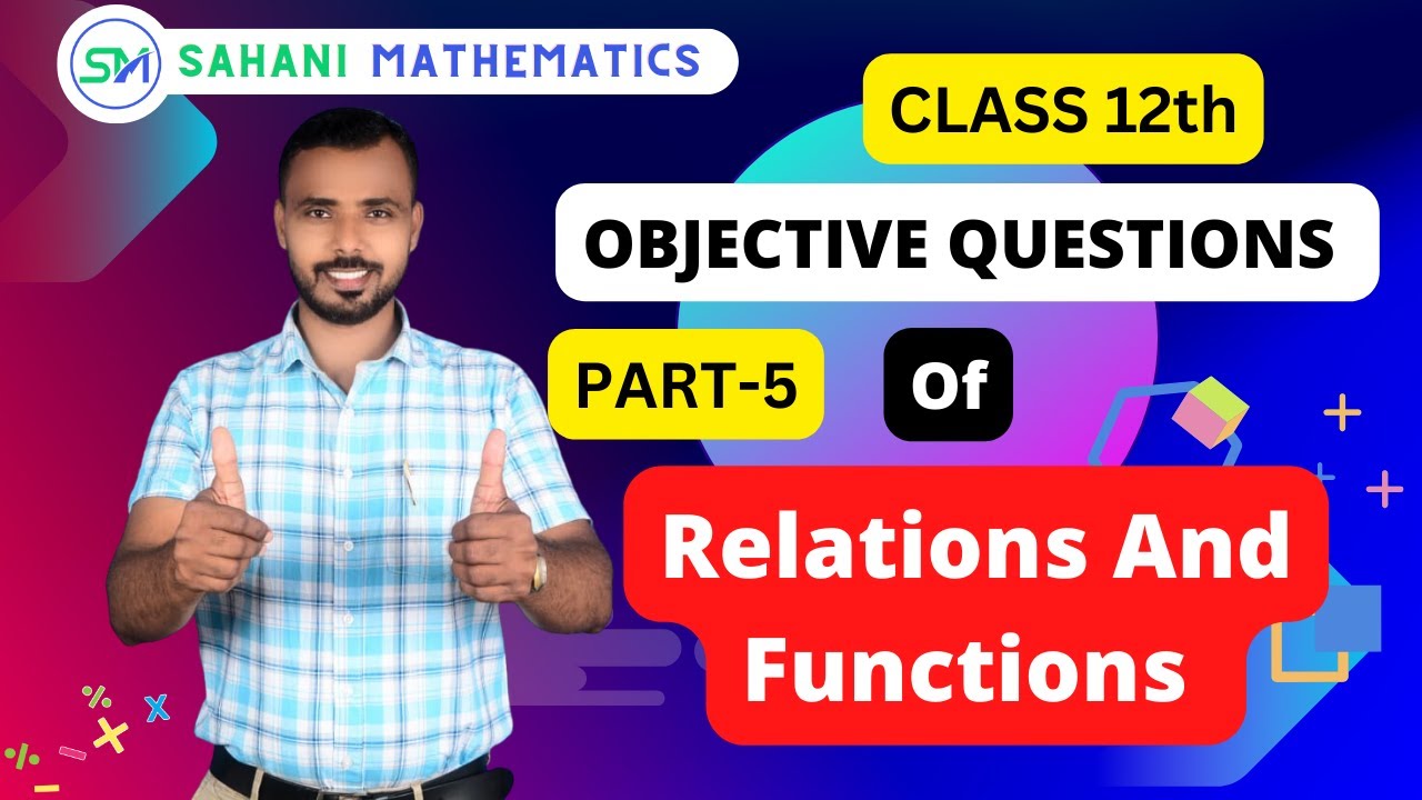 Part-5 | Objective Questions of Relations and Functions | CBSE | MCQ | class12th Maths - YouTube