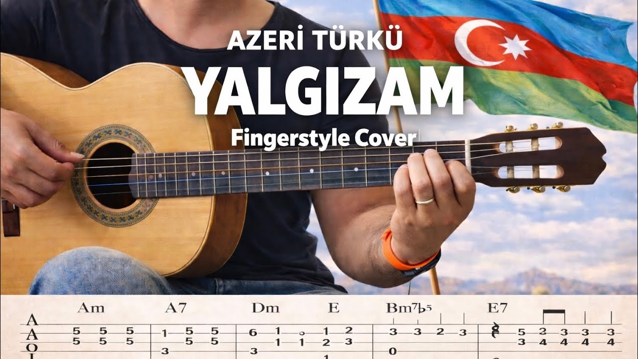 Yalgızam -Azeri Türkü Fingerstyle Guitar Cover + Tutorial Tab - YouTube