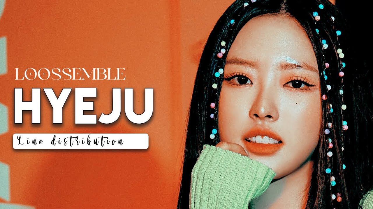 Loossemble - HyeJu [Album Distribution] - YouTube