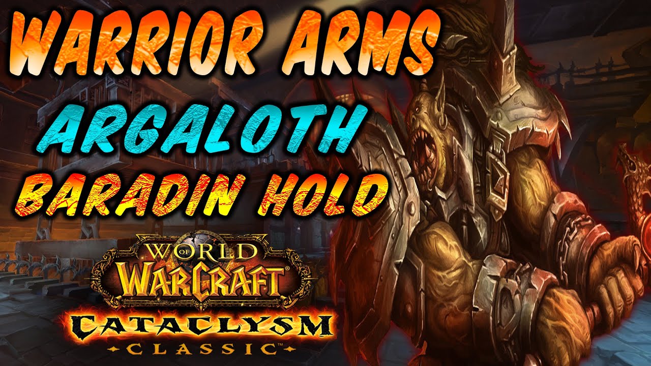 Arms Warrior Argaloth Raid 10 man l Baradin Hold l Raid Cataclysm ...