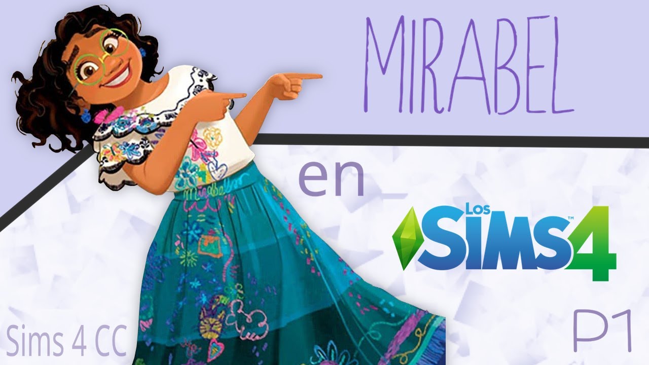 ENCANTO CC // Mirabel // p1 - YouTube