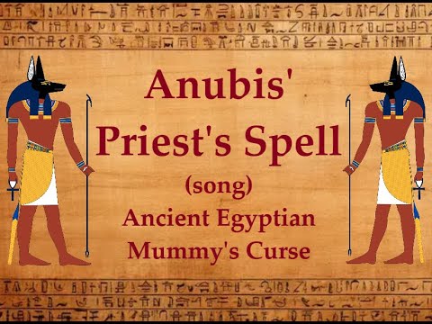 Anubis' Priest's Spell (song) Ancient Egyptian Mummy's Curse - YouTube