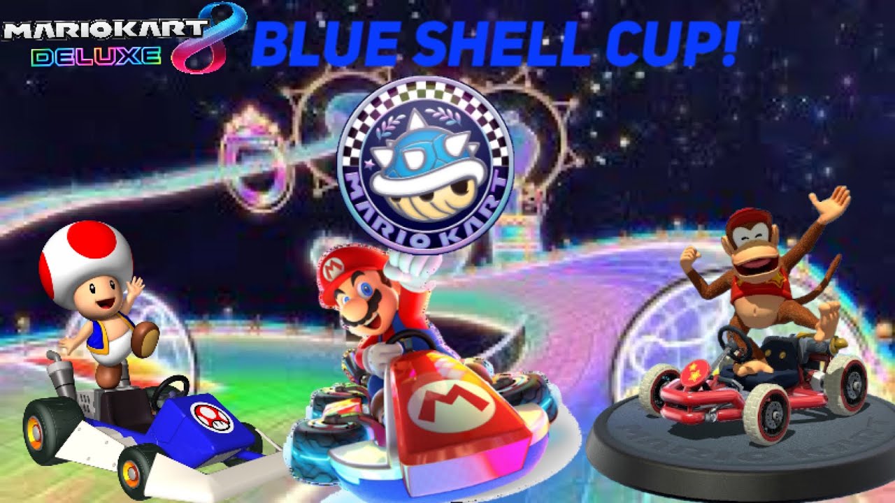 Mario Kart 8 Deluxe- Blue Shell Cup! (LAST GRAND PRIX CUP!) - YouTube
