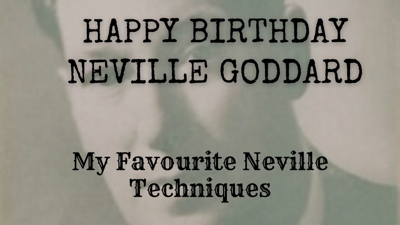 Happy Birthday Neville Goddard / SATS & The Breathing Technique - YouTube