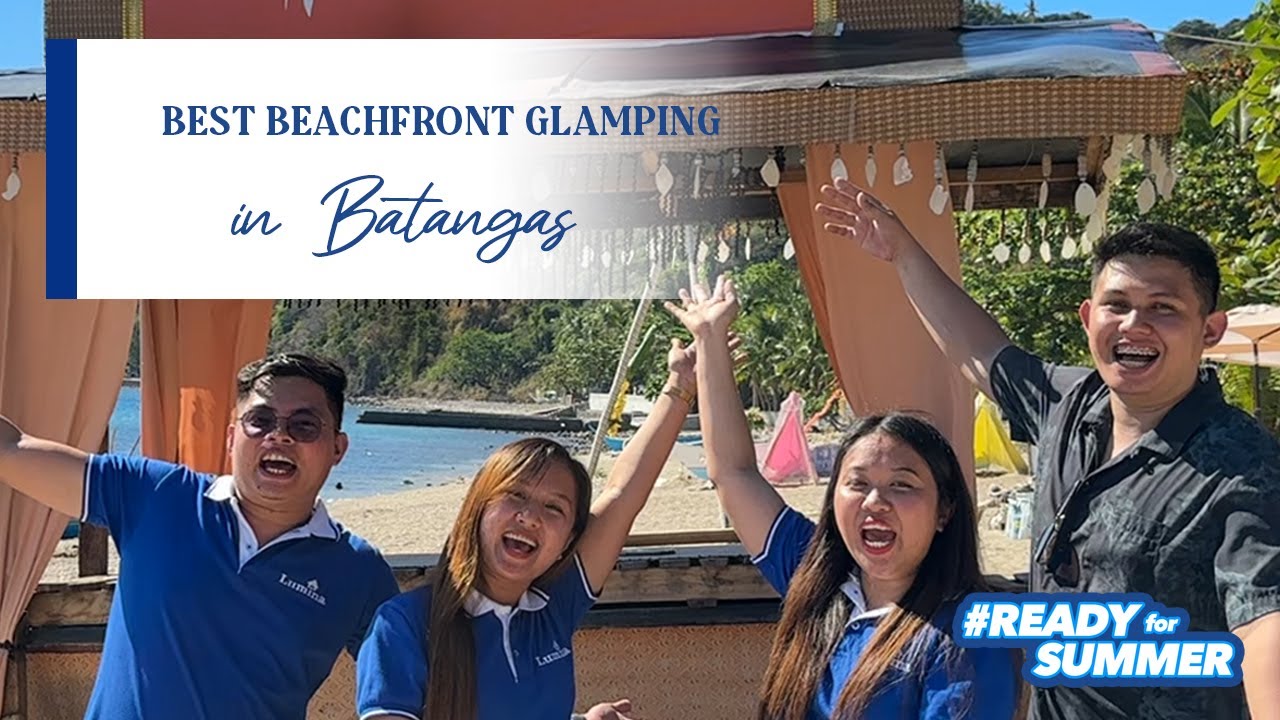 Lumina Sessions: Best Beach Front Glamping in Batangas (Sadayo Beach ...