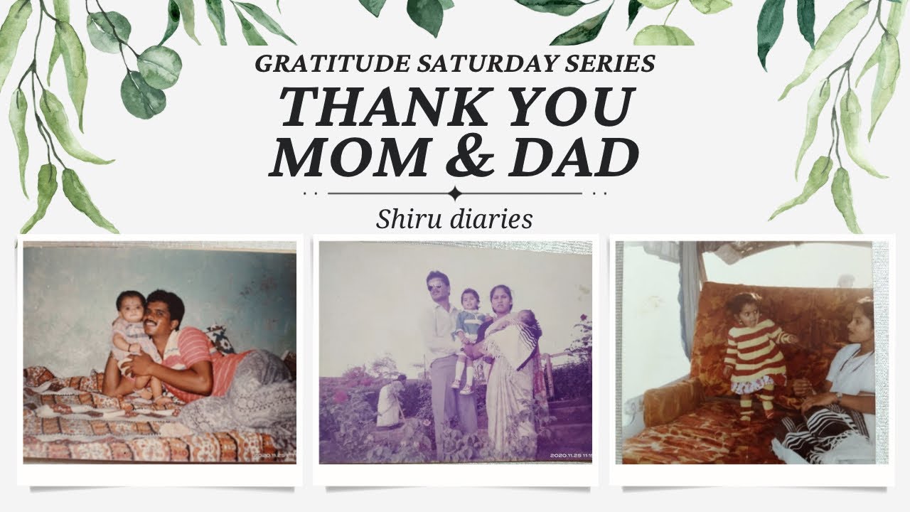 Thank you Ma & Pa | Gratitude Saturday Series | Blessed with the best ...