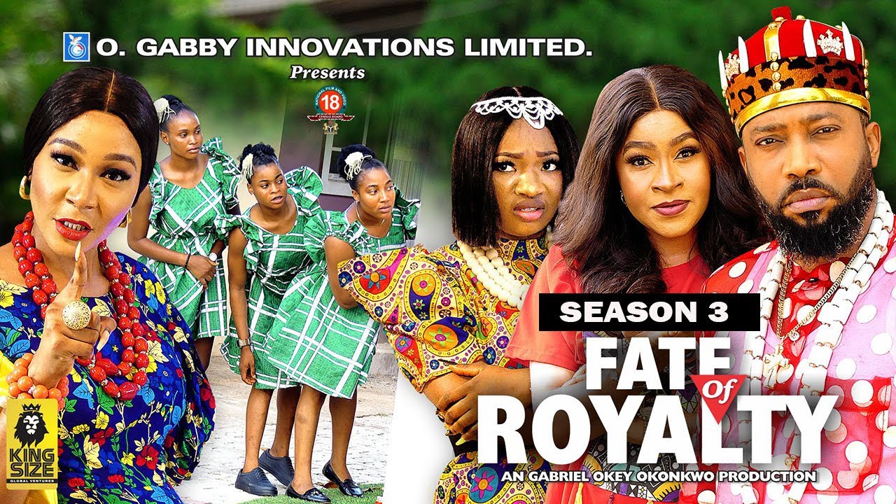 FATE OF ROYALTY (SEASON 3){TRENDING NEW NIGERIA MOVIE}-2023 LATEST ...