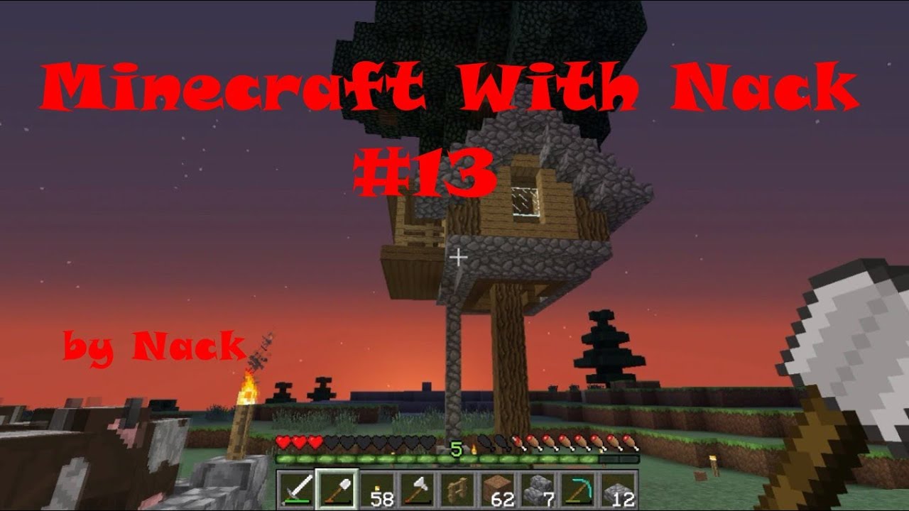 Minecraft With Nack#13:สร้างบ้านต้นไม้กันเถอะ! (Building a Tree House ...
