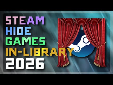 How to Hide Games from Your Steam Library (Keep Games Private) 2026 Tutorial