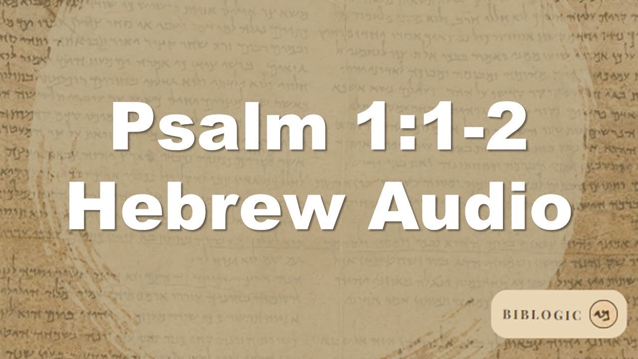 DAILY DAVAR | HEBREW SCRIPTURE STUDY | PSALM 1:1-2 - YouTube