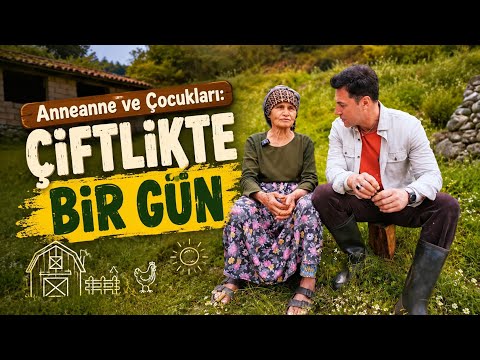 Bölüm 4 / Anneanne ve Çocukları: Çiftlikte Bir Gün