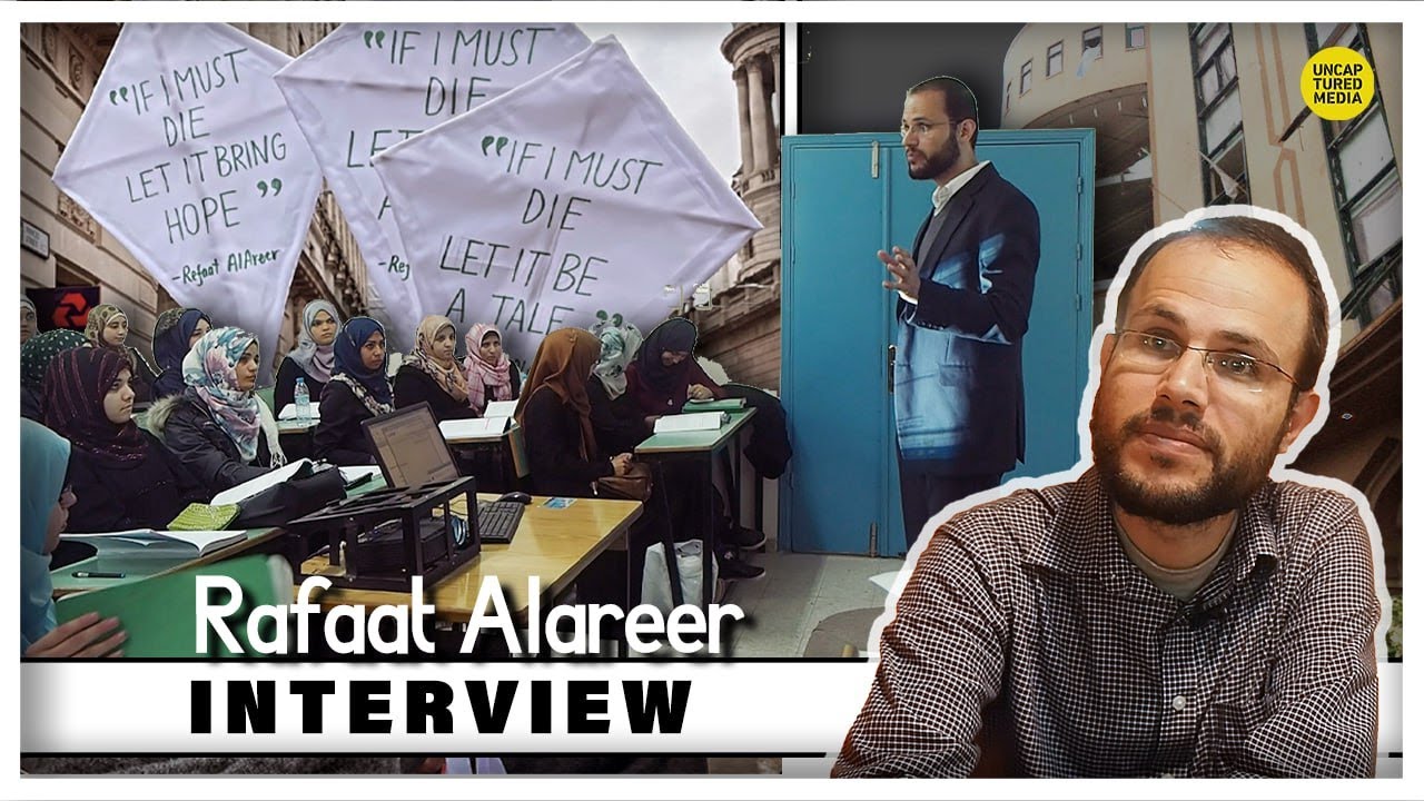 Refaat Alareer on teaching, resistance, and life under occupation ...