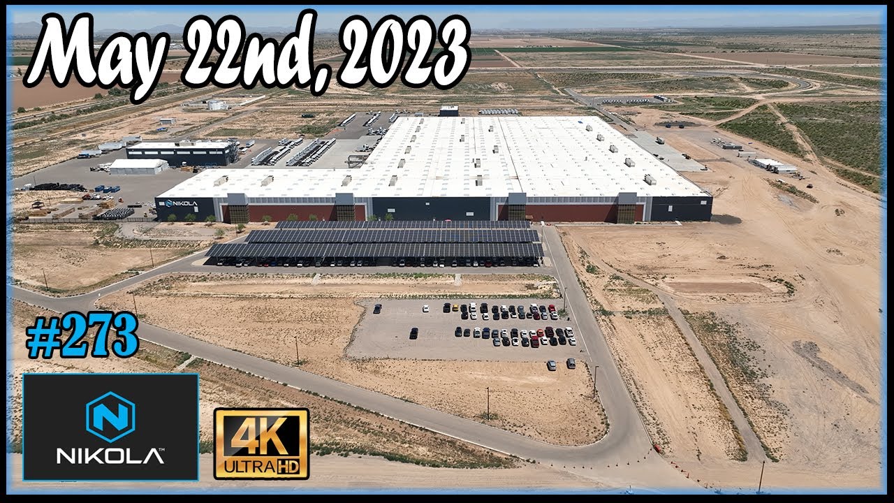 Nikola Semi Factory Construction Site May 22nd, 2023 | Drone Footage of ...