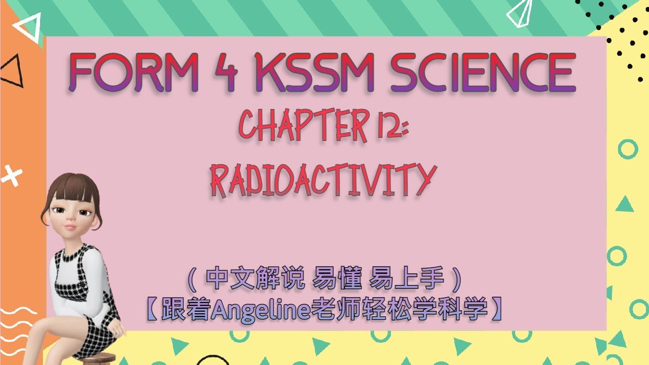 FORM 4 KSSM SPM SCIENCE :Chapter 12 Nuclear Reaction (Radioactivity) 7 ...