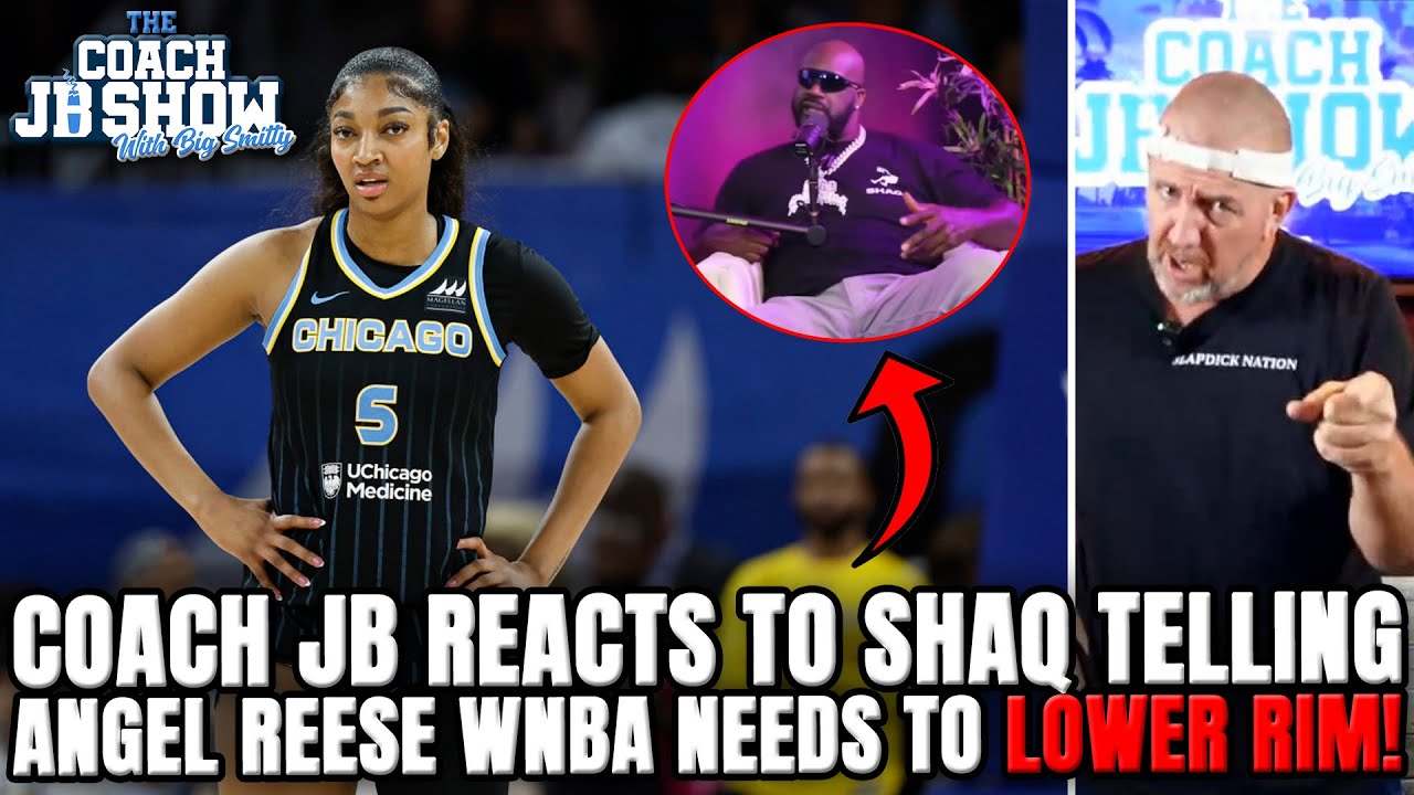 Coach JB Reacts To Shaq Telling Angel Reese WNBA Needs To LOWER THE RIM ...