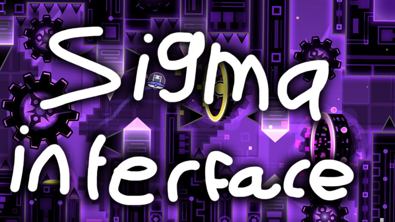 Sigma Interface by Platnuu (Extreme Demon) - YouTube