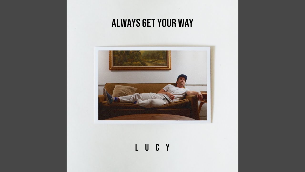 Always Get Your Way - YouTube