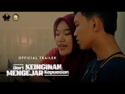 Dari Keinginan Mengejar Kepuasan - Official Trailer