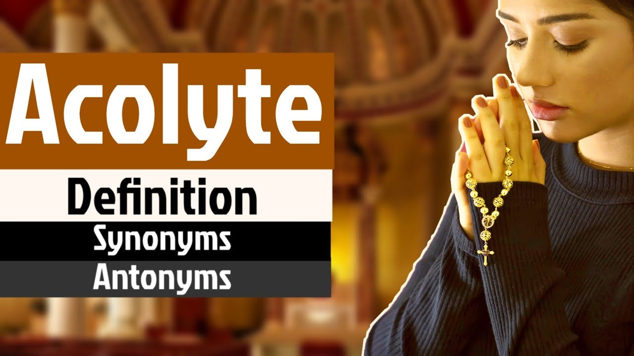 Acolyte Pronunciation | Acolyte Definition | Acolyte Synonyms | Acolyte ...